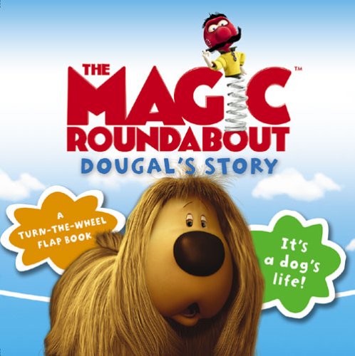 Buy The Magic Roundabout – Dougal’s Story: Turn-the-Wheel Flap Book ...