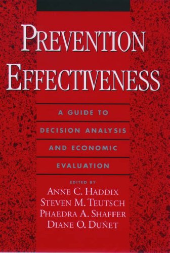 Prevention Effectiveness: A Guide to Decision Analysis and Economic ...