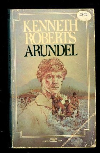 Arundel: Roberts, Kenneth: 9780449244562: Amazon.com: Books