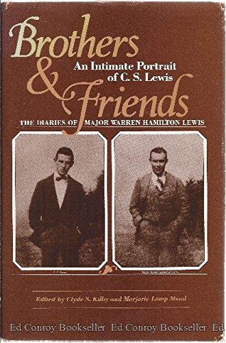 Brothers and Friends: The Diaries of Major Warren Hamilton Lewis ...