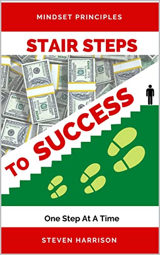 Stair Steps To Success eBook : Harrison, Steven: Amazon.in: Books