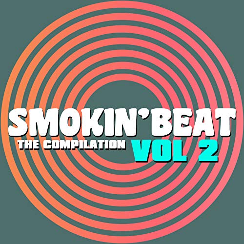 Amazon MusicでVARIOUS ARTISTSのSmokin'Beat Compilation, Vol. 2を再生する