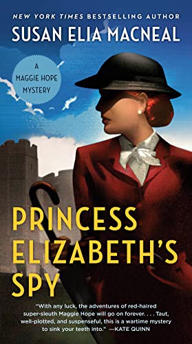 Princess Elizabeth's Spy: A Maggie Hope Mystery - Kindle edition by ...