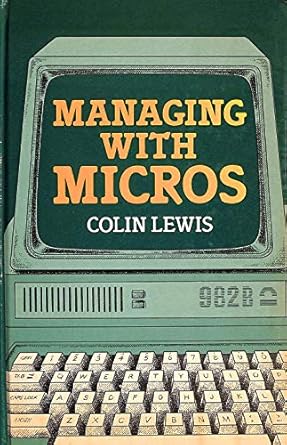 Managing with micros: Management uses of microcomputers: 9780631131366 ...