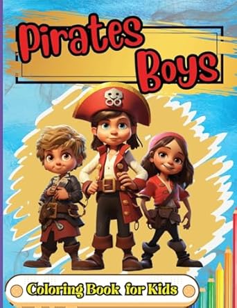 Pirates Boys Coloring Book for Kids: Pirate theme coloring book for ...