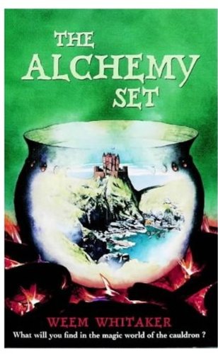The Alchemy Set: Whitaker, Weem: 9780192717672: Amazon.com: Books