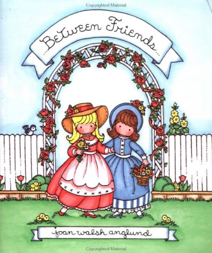 Between Friends (Little Books): Joan Walsh Anglund: 9780740710346 ...