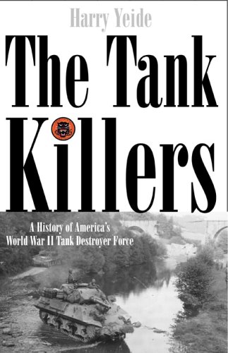Amazon.com: The Tank Killers: A History of America's World War II Tank ...