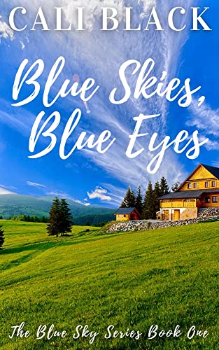 Blue Skies, Blue Eyes (The Blue Sky Series Book 1) eBook : Black, Cali: Amazon.ca: Kindle Store