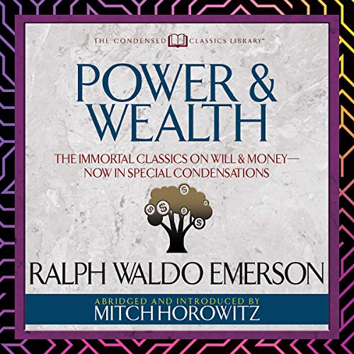 Amazon.com: Power & Wealth (Condensed Classics): The Immortal Classics ...