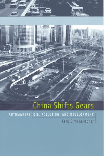 China Shifts Gears: Automakers, Oil, Pollution, And Development (Urban ...