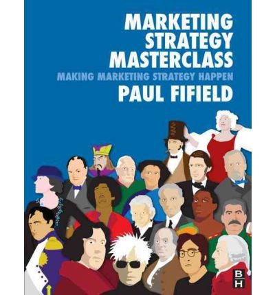 [(Marketing Strategy Masterclass: Implementing Market Strategies ...