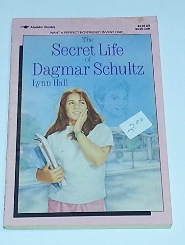 The SECRET LIFE OF DAGMAR SCHULTZ: Hall: 9780689714467: Amazon.com: Books