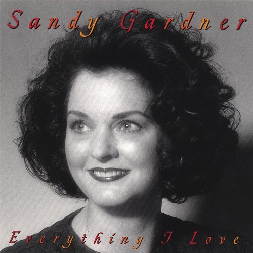 Play Everything I Love by Sandy Gardner on Amazon Music