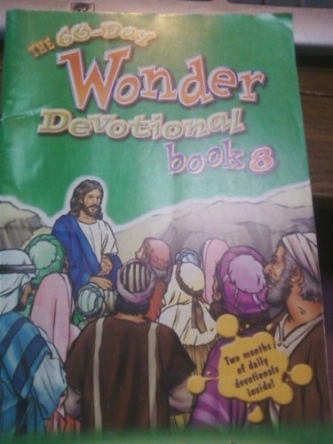 The 60-Day Wonder Devotional Book 8: unknown author: 9781559765572 ...