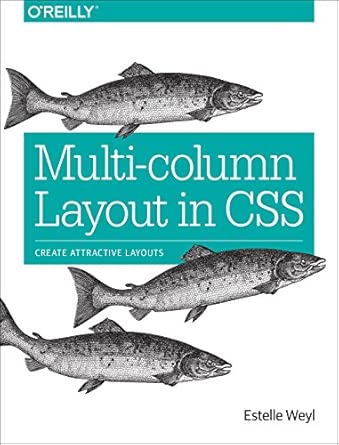 Multi-column Layout in Css: Create Attractive Layouts : Weyl, Estelle ...