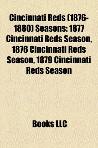 Cincinnati Reds (1876-1880) Seasons: 187 : Llc, Books: Amazon.es: Libros