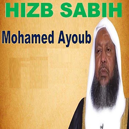 Spiele Hizb Sabih (Quran) von Mohamed Ayoub auf Amazon Music ab