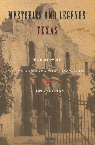 Amazon.com: Mysteries and Legends of Texas: True Stories of the Unsolved and Unexplained (Myths ...