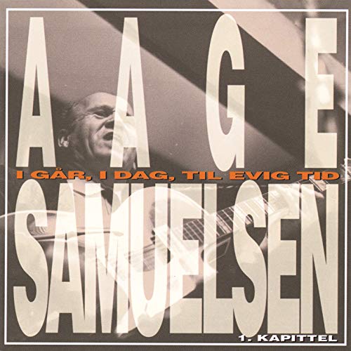 I Går, I Dag, Til Evig Tid 1. Kapittel de Aage Samuelsen en Amazon ...