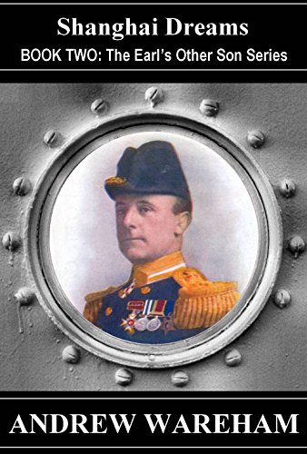 Shanghai Dreams (The Earl’s Other Son Series, Book 2) - Kindle edition ...