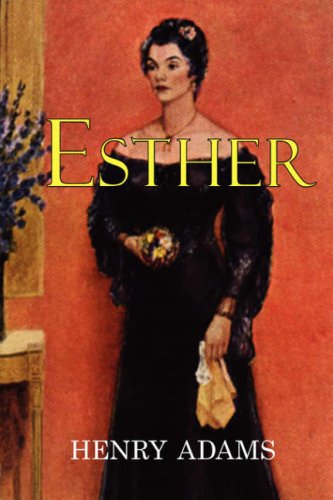 Esther: Adams, Henry: 9781604502190: Amazon.com: Books