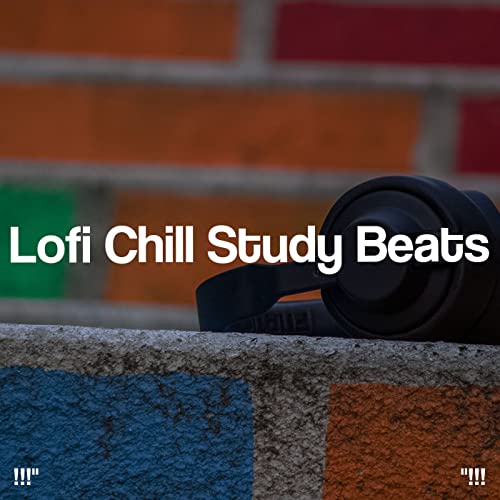Lofi Chill Study Beats "!!! by Lofi Crew, Chill Hip-Hop Beats & LoFi ...