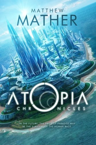 Amazon.com: The Atopia Chronicles eBook : Mather, Matthew: Kindle Store