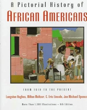 A Pictorial History of African Americans: Newly Updated Edition: Hughes ...