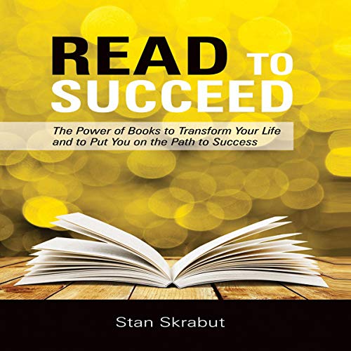 Amazon.com: Read to Succeed: The Power of Books to Transform Your Life ...