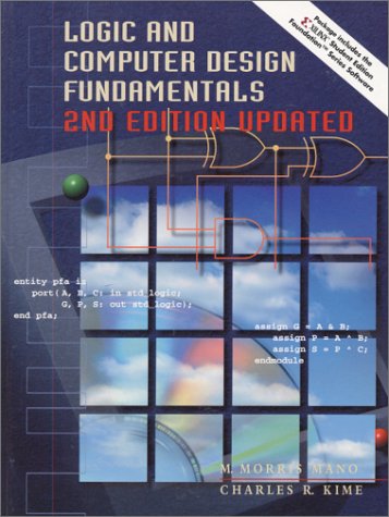 Logic and Computer Design Fundamentals and Xilinx 4.2i Package (2nd Edition): M. Morris Mano ...