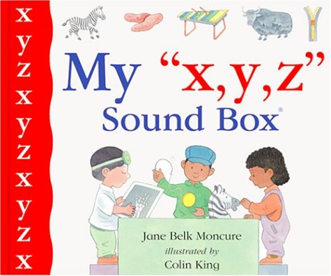 My "Xyz" Sound Box (New Sound Box Books): Moncure, Jane Belk, King ...