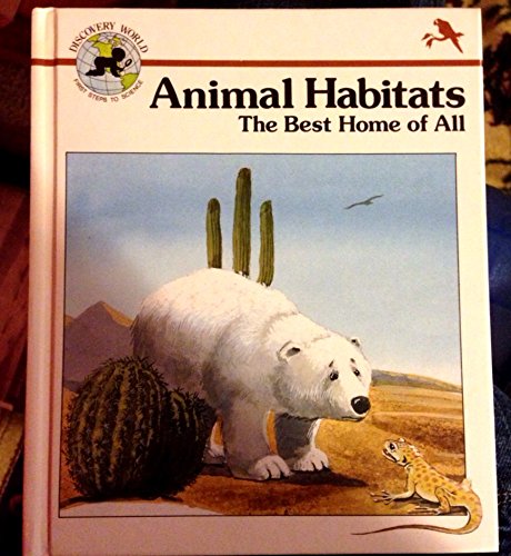 Animal Habitats: The Best Home of All (Discovery World) : Pemberton ...