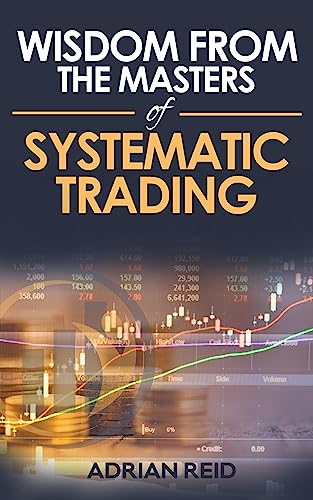 Amazon.com: Wisdom from the Masters of Systematic Trading eBook : Reid ...