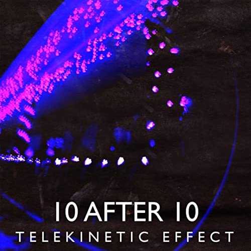 Telekinetic Effect by 10After10 on Amazon Prime Music