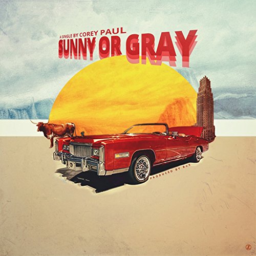 Play Sunny or Gray by Corey Paul on Amazon Music