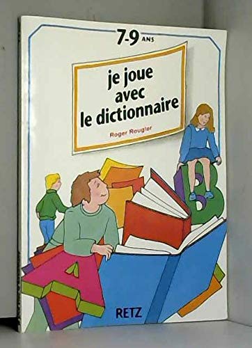 Amazon.co.jp: Je joue avec le dictionnaire : De 7 à 9 ans : 本