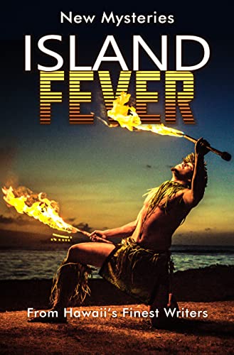 Amazon | Island Fever: New Mysteries From Hawaii's Finest Writers ...