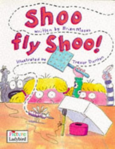 Shoo Fly Shoo! (Picture Stories): Brian Moses, Trevor Dunton ...
