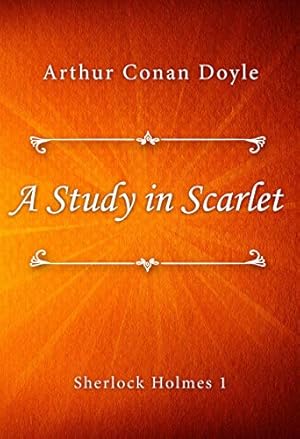 A Study in Scarlet: A Sherlock Holmes Adventure - Kindle edition by ...
