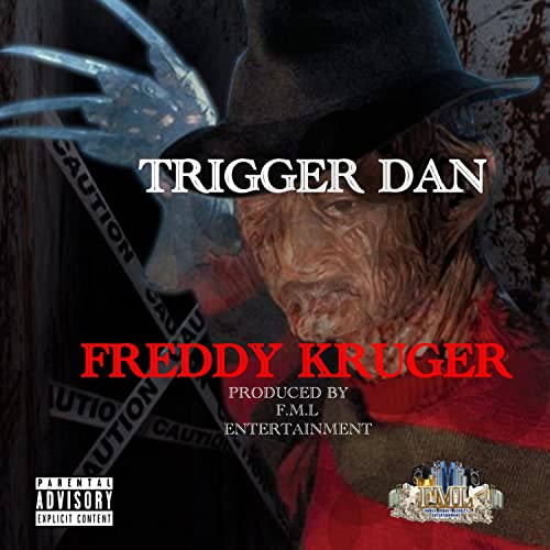 Play FREDDY KRUGER by Trigger Dan on Amazon Music