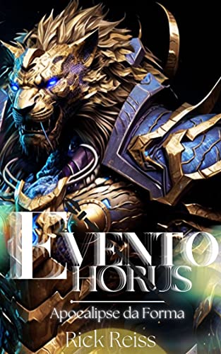 Evento Hórus: O Apocalipse da Forma eBook : Reiss, Rick: Amazon.com.br ...