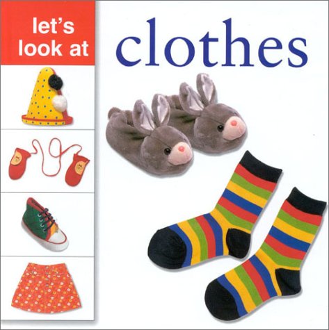 Let's Look at Clothes (Lets Look At Books): Lorenz Editors ...