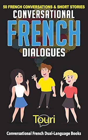 French Short Stories for Beginners: 10 Exciting Short Stories to Easily Learn French & Improve ...