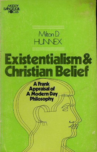 Existentialism and Christian belief (Christian forum books): Hunnex ...