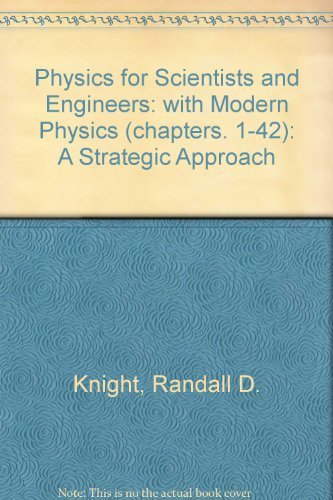 Physics for Scientists and Engineers with Modern Physics: A Strategic ...