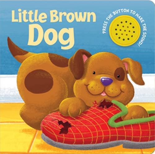 Little Brown Dog (Sound Button Books): Graham, Oakley: 9781782440468 ...