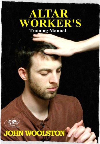 Altar Worker's Training Manual - Kindle edition by Woolston, John ...