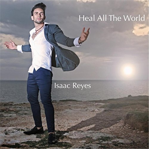 Play Heal All the World by Isaac Reyes on Amazon Music