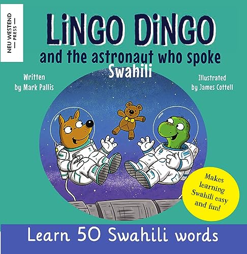 Amazon.com: Lingo Dingo and the Astronaut who spoke Swahili: Learn ...